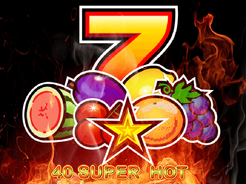 Play Free 40 Super Hot Slot Machine Online ⇒ EGT Game